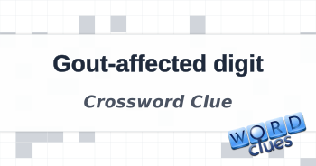 Gout-affected digit Crossword Clue