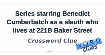 Series starring Benedict Cumberbatch as a sleuth who lives at 221B ...