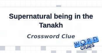 Supernatural being in the Tanakh Crossword Clue